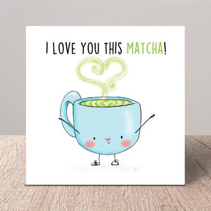 Matcha Love Card, Valentines Day Cards, Valentines Day Card, Pun Cards ...