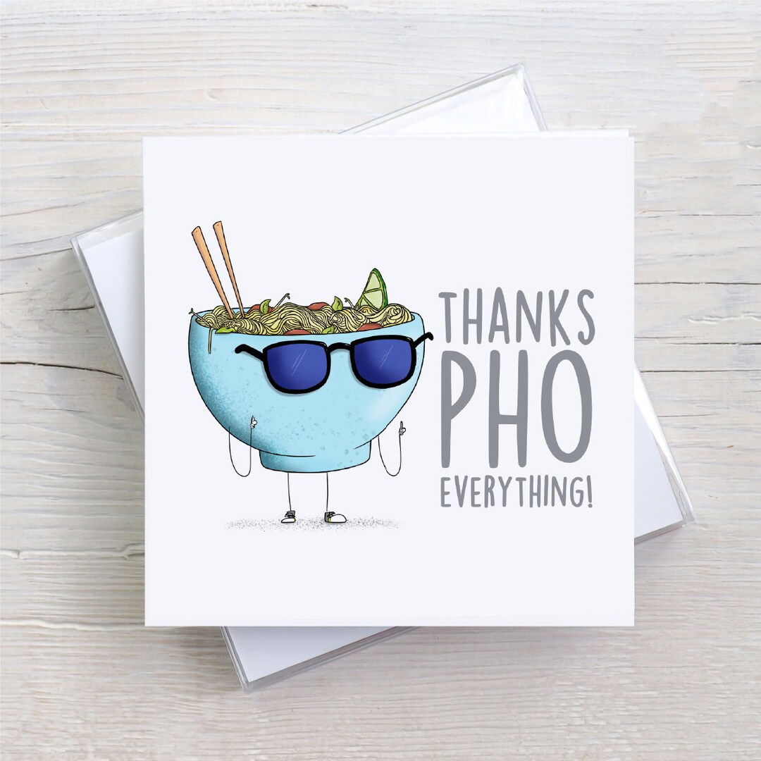 Pho Card, Thank You Cards, Thank You Card, Funny Thank You Cards, Pun ...