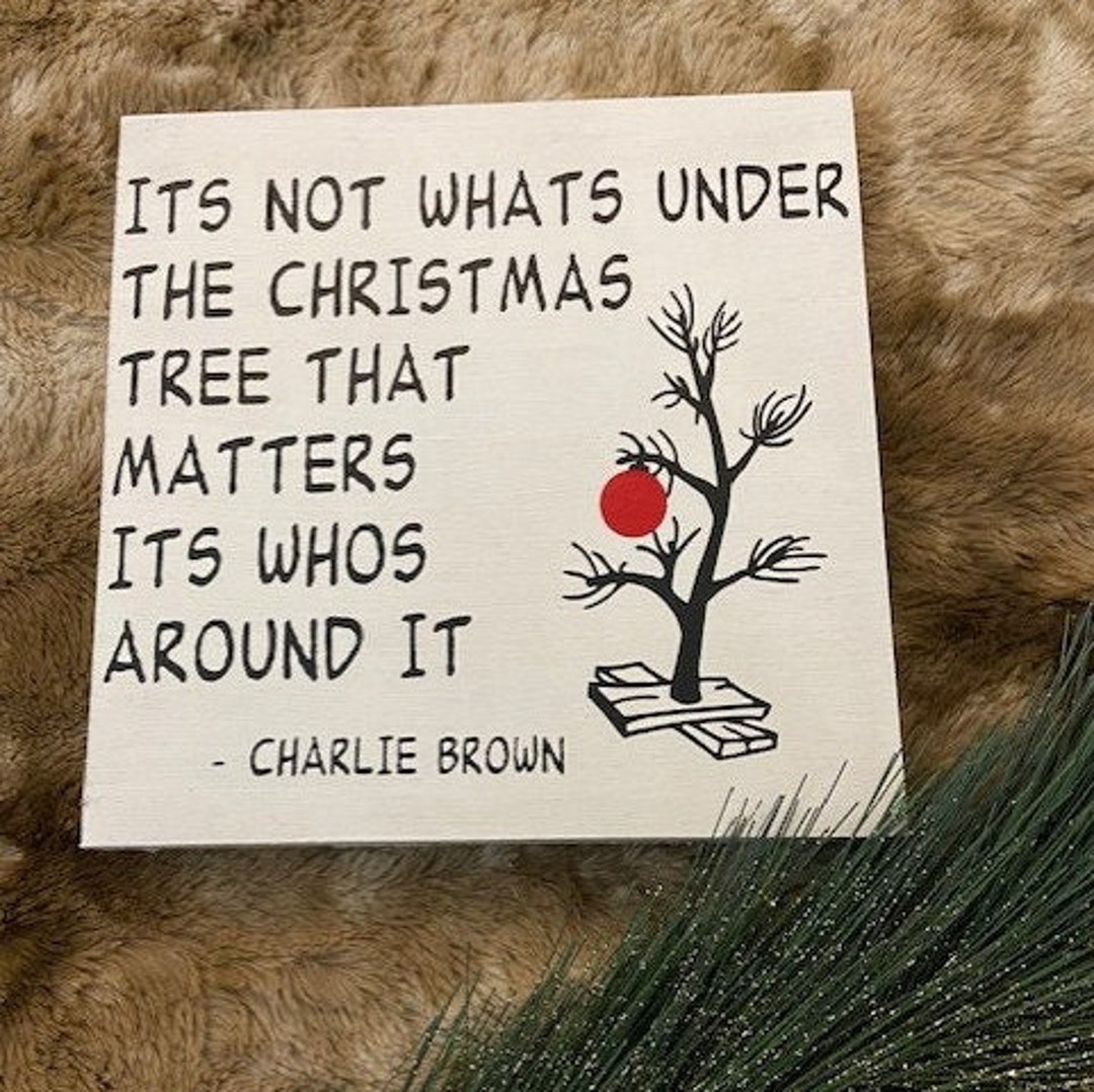 Charlie Brown Christmas Wooden Sign Home Decor Its Not Whats Under the ...
