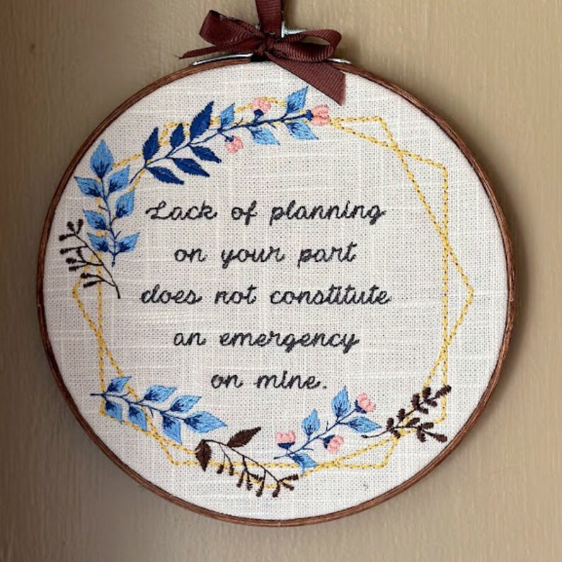 Funny Mounted Cross-stitch lack of Planning on Your Part Does Not ...