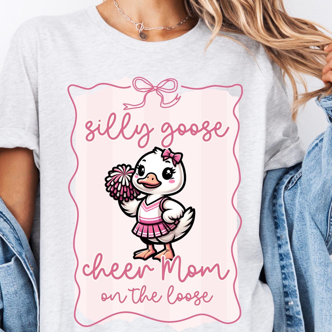 Dance Mom PNG With One Silly Goose - Silly Goose PNG for Cheer Mom ...