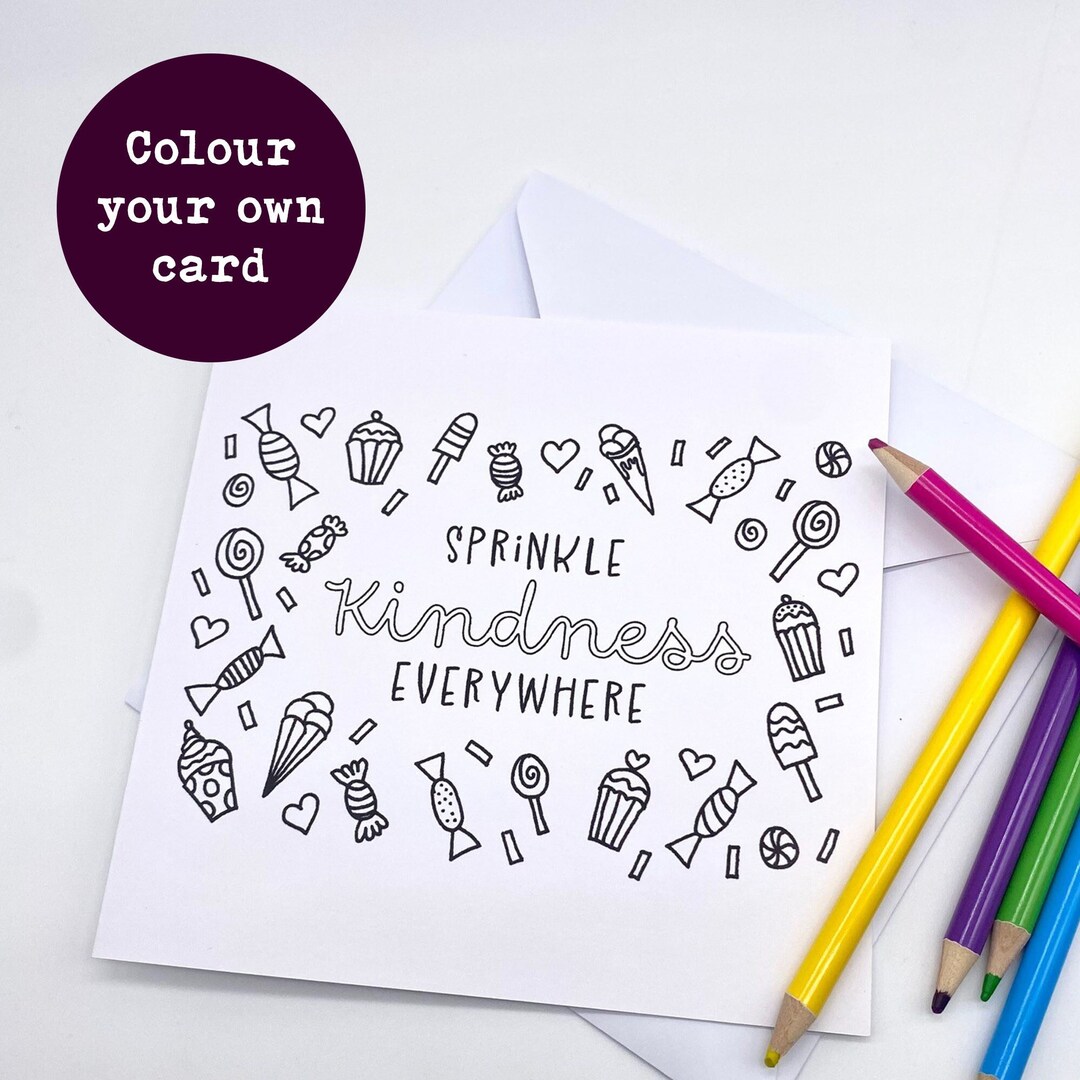 Colour in Card, Sprinkle Kindness Everywhere Card, Positivity Card ...