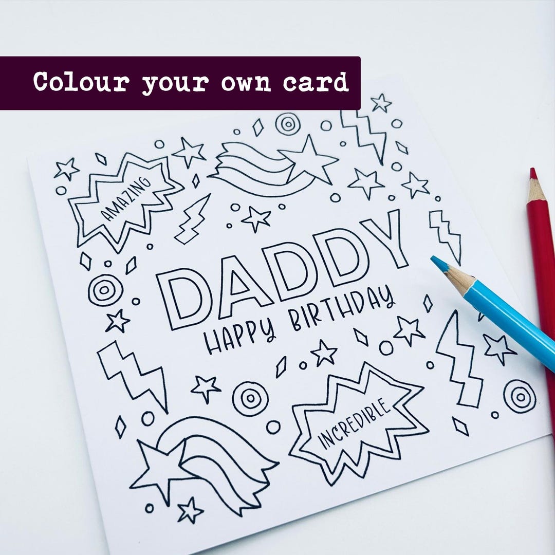 Colour in Daddy Birthday Card, Personalised Daddy Birthday Card, Colour ...