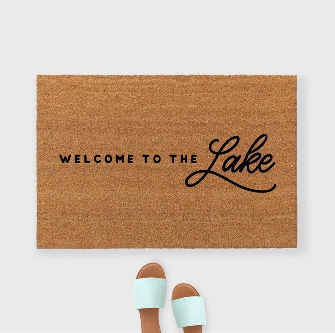 Welcome to the Lake Doormat,lake House Doormat,probably at the Lake ...