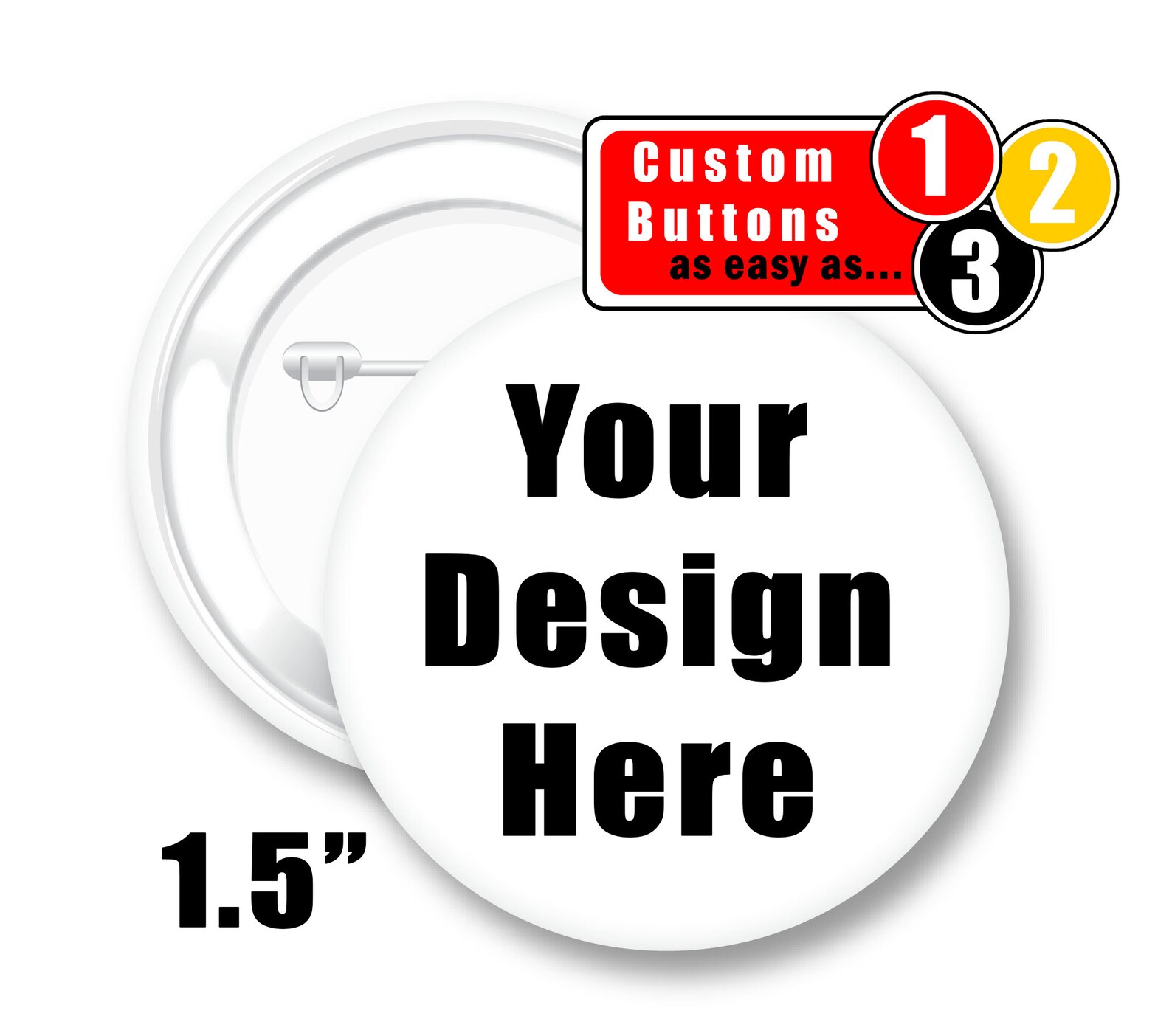 Custom Button, 1.5" Pin Badge, Pin Back Button, Custom Party Favor ...
