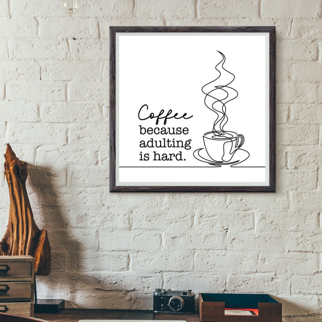 Coffee Because Printable Art White Background Instant Download Wall ...