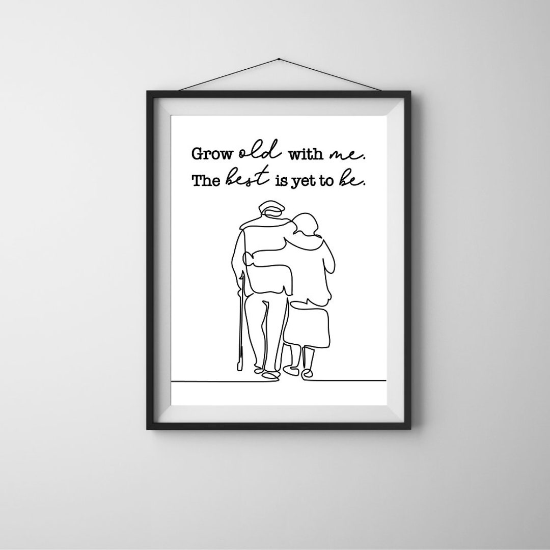 Grow Old With Me Printable Art White Instant Download Wall Decor - Etsy