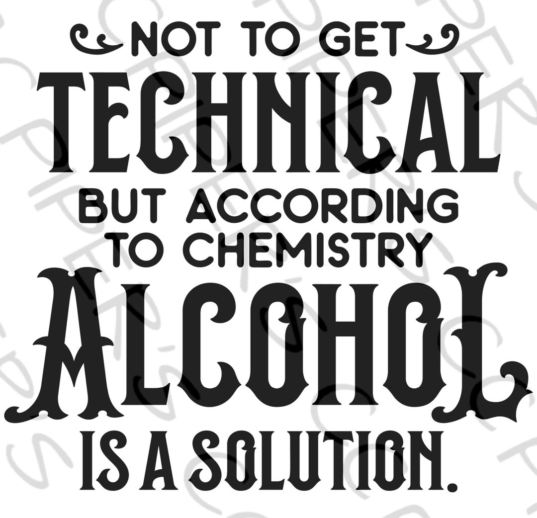 Printable - Alcohol is a Solution - Etsy