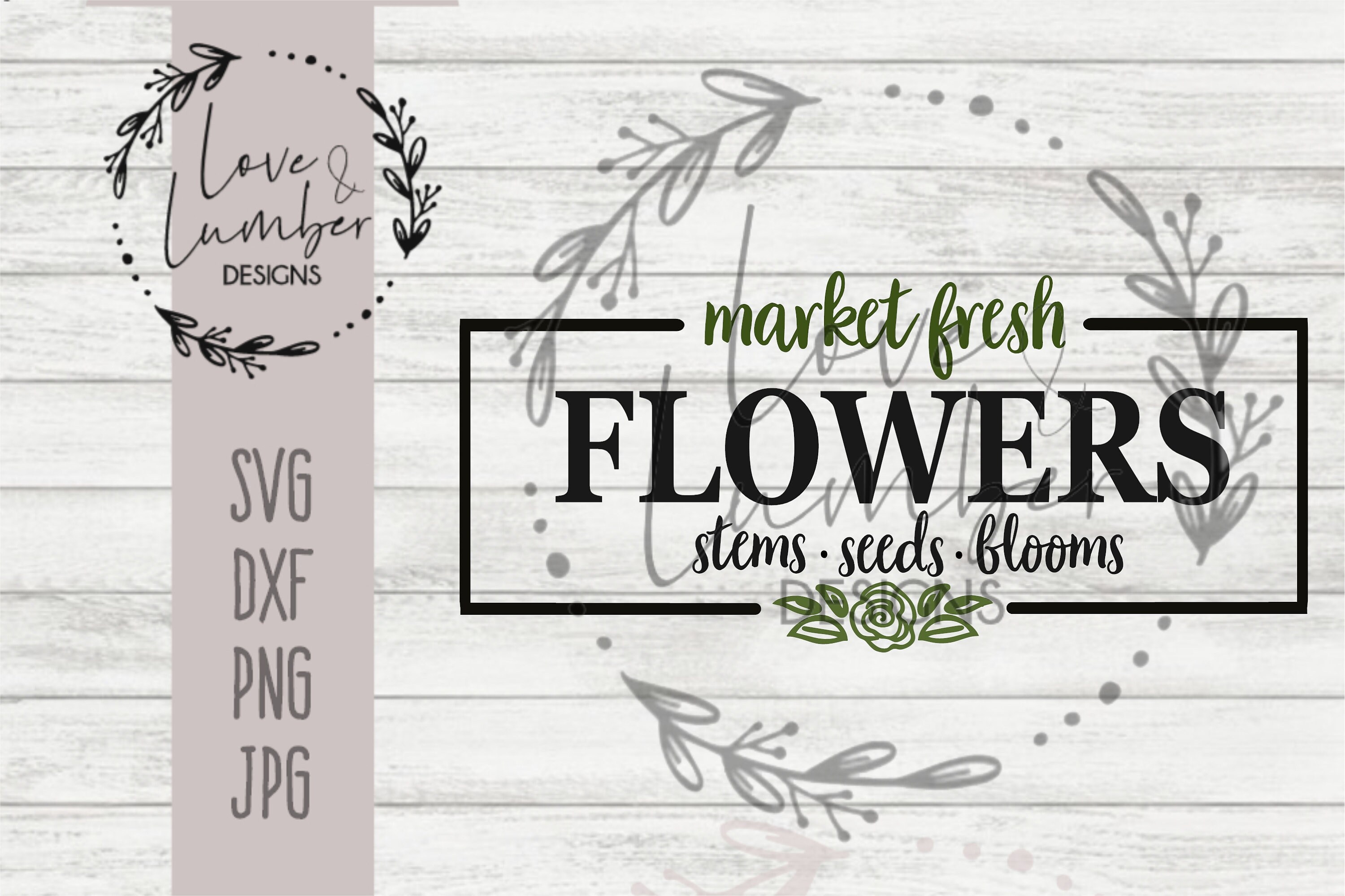 Market Fresh Flowers Svg, Spring Svg, Flower Cut File, Easter Svg, Home ...