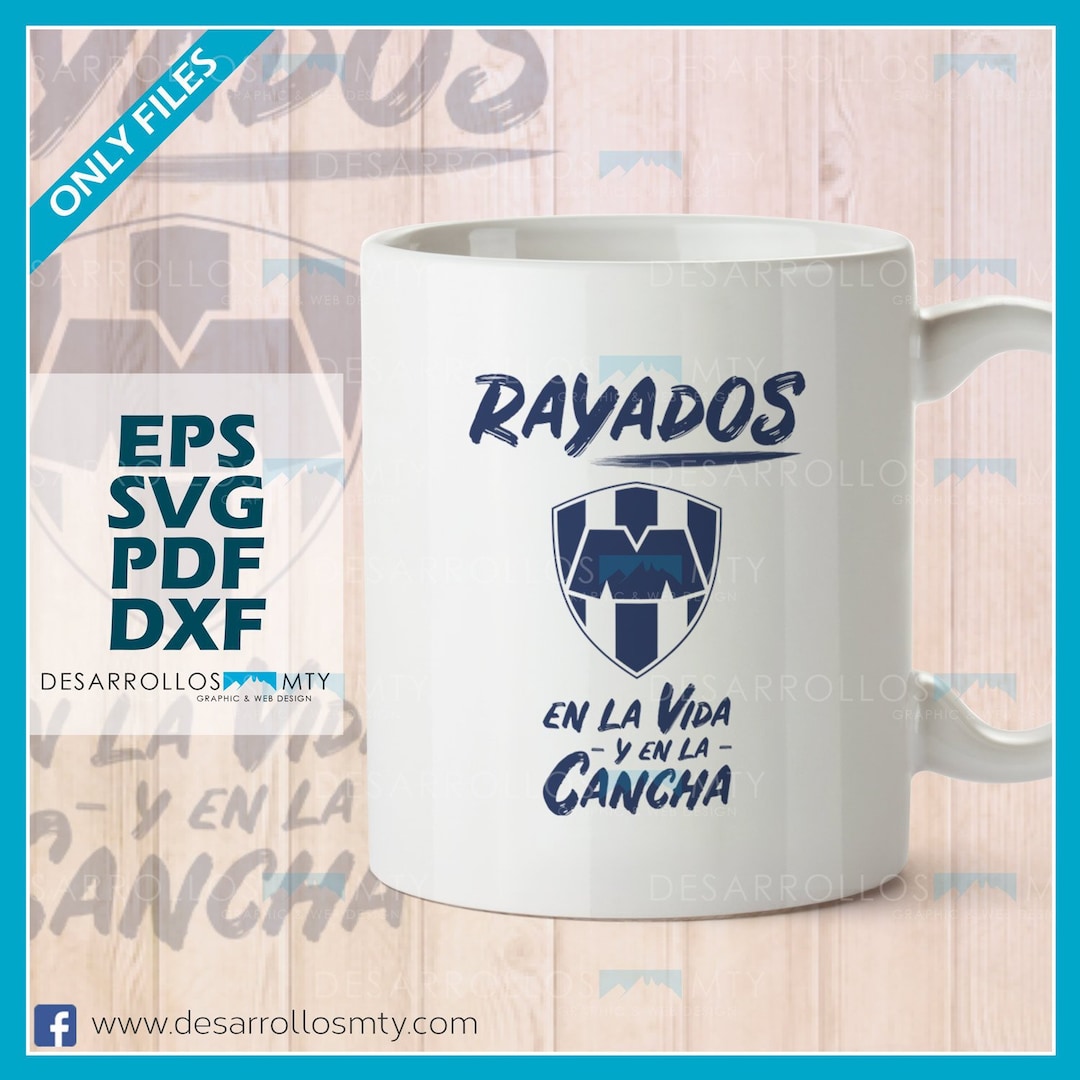 Rayados De Monterrey, En La Vida Y En La Cancha SVG, EPS, PDF, Png ...
