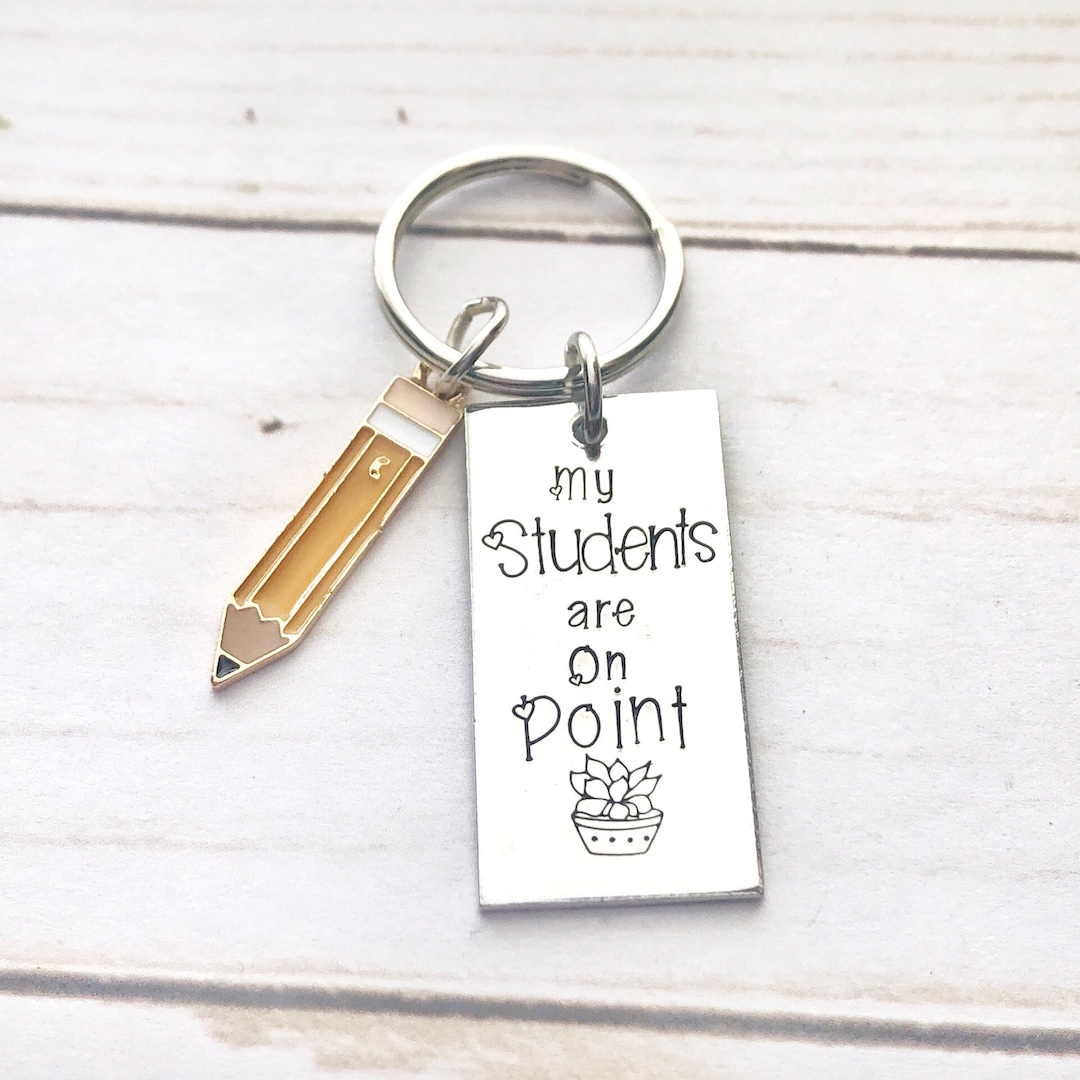 My Students Are on Point Keychain - Teacher Appreciation Gift - Hand ...