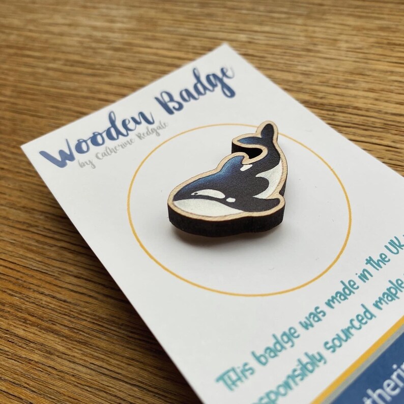 ORCA Killer Whale WOODEN Pin BADGE Catherine Redgate Eco Sustainable ...
