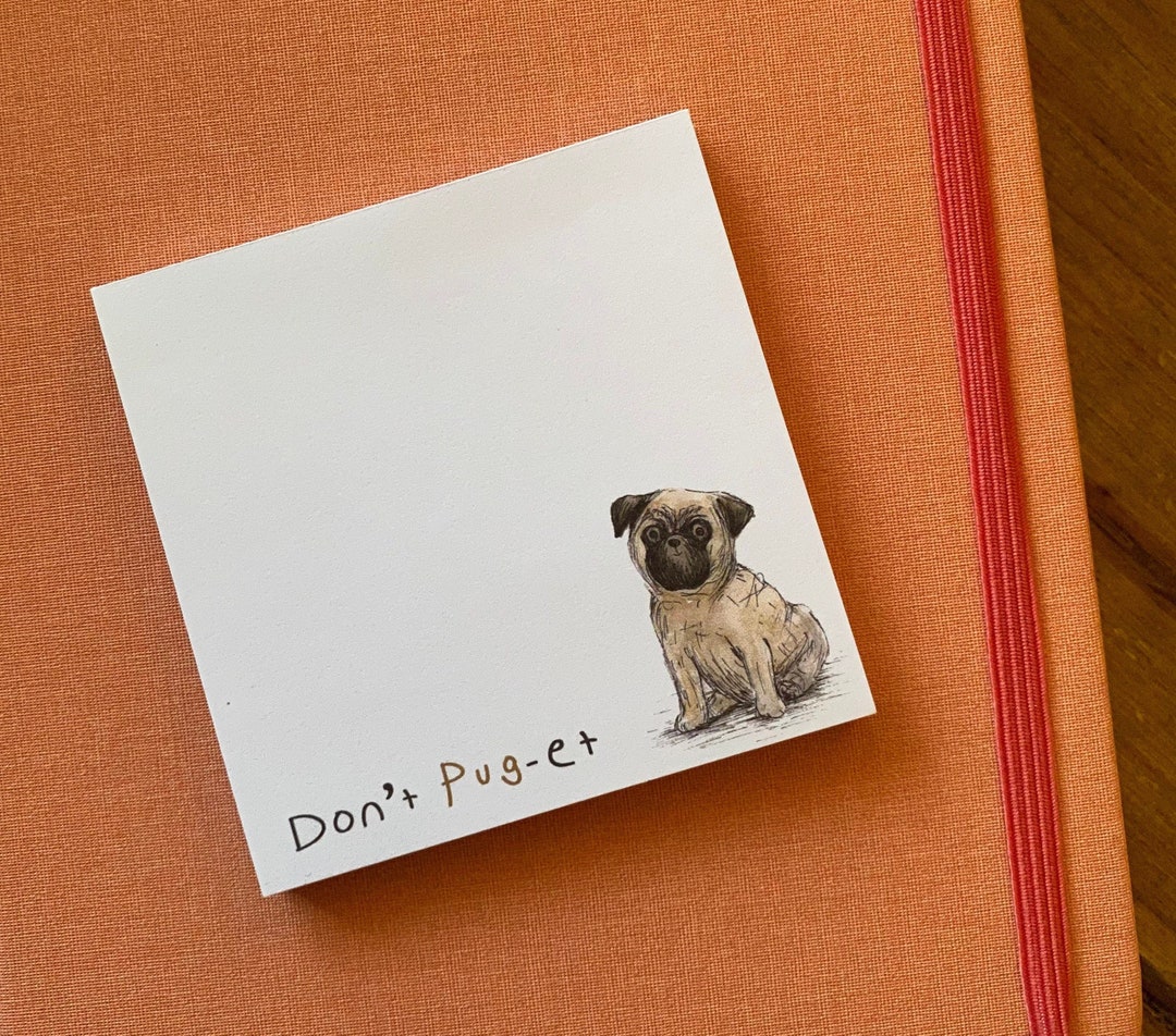 Small PUG Pun Dont Forget Pug-et Memo Pad Notepad Notes Catherine ...