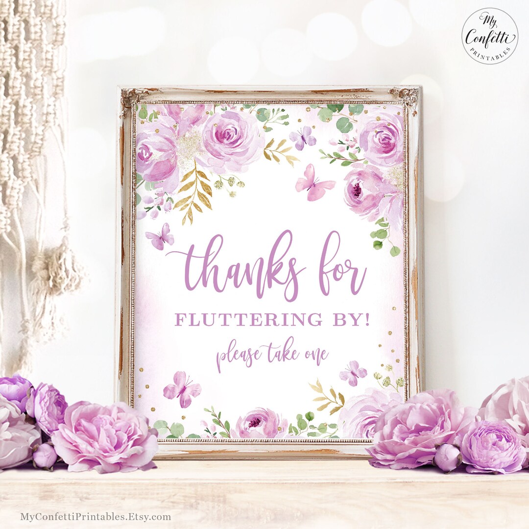 Thanks for Fluttering by Sign, Printable Thank You Favors Sign ...
