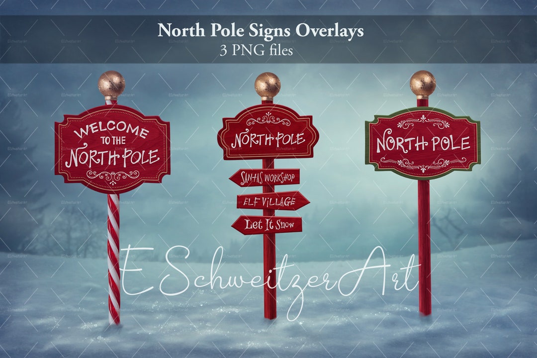 North Pole Signs Overlays. PNG Files on Transparent Background. Digital ...