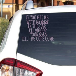 Car Decal/if You Hit Me With My Kids in the Car / Vehicle Decals/ Mom ...