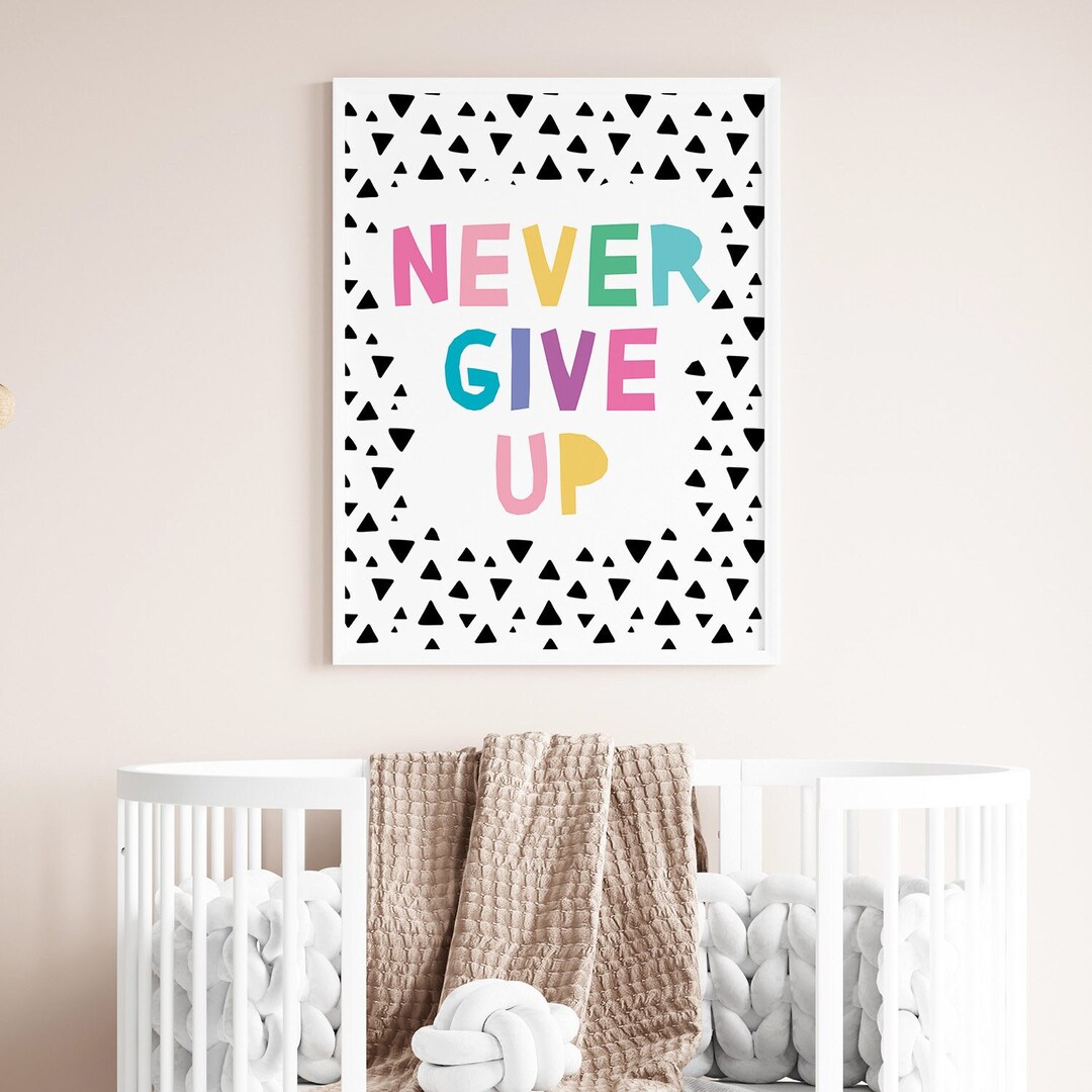 Never Give up Printable, Playroom Posters, Motivational Kids Poster ...