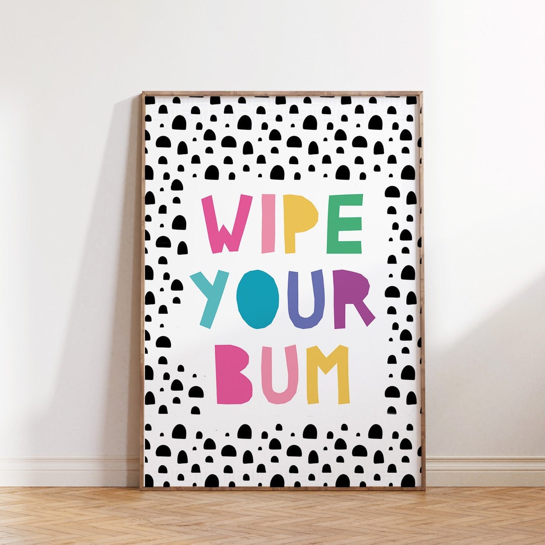 Wipe Your Bum, Bathroom Printable, Boys Bathroom Wall Art, Bathroom ...