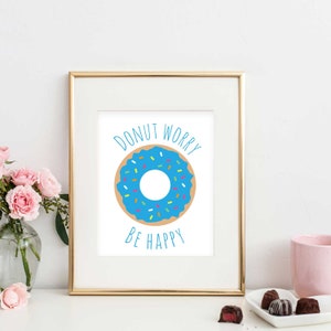 Donut Worry, Be Happy Digital Art Print - Donut Wall Decor, Wall Art ...