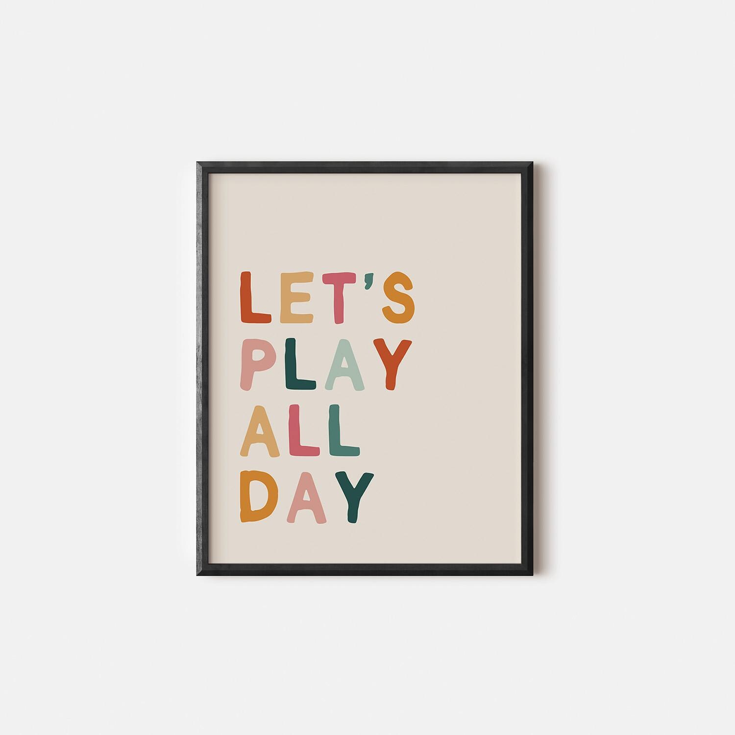 Let's Play All Day Printable Wall Art, Playroom Poster, Playroom Decor ...