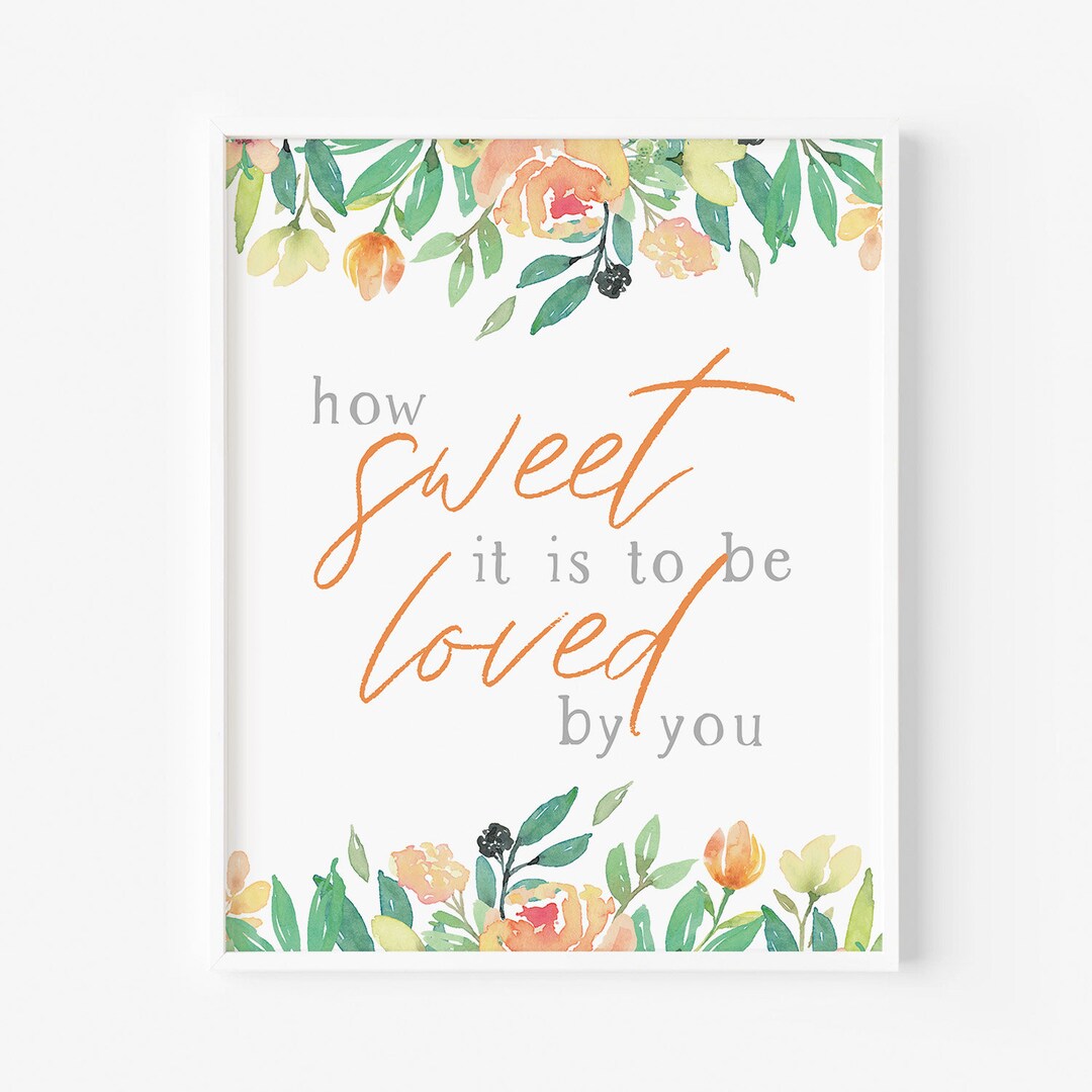How Sweet It is to Be Loved by You Digital Print, Wedding Sign ...