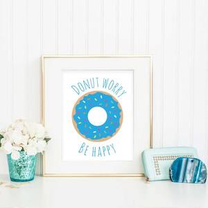 Donut Worry, Be Happy Digital Art Print - Donut Wall Decor, Wall Art ...