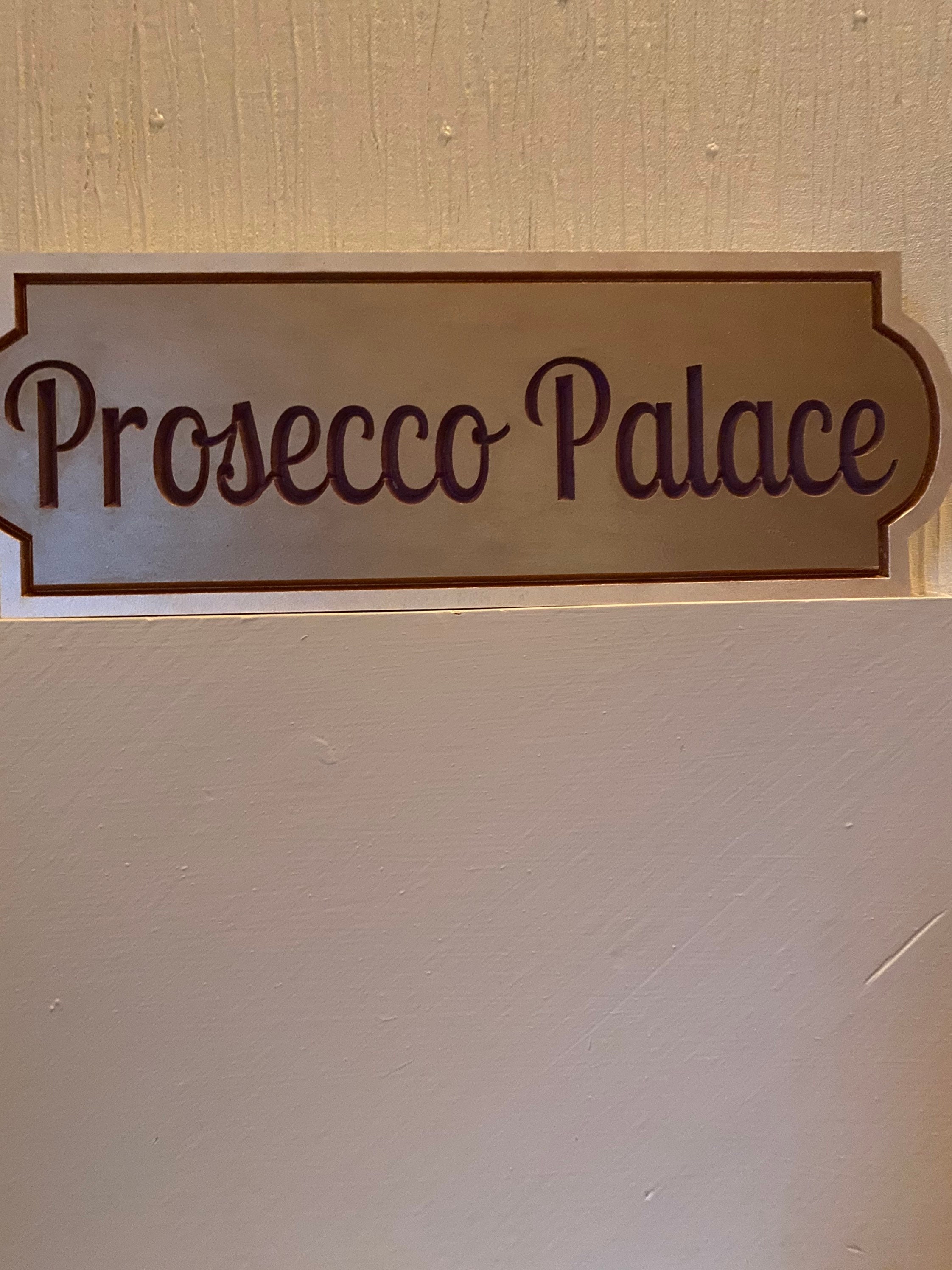 Prosecco Palace Wooden Street Sign, handmade mdf home decor, wooden ...