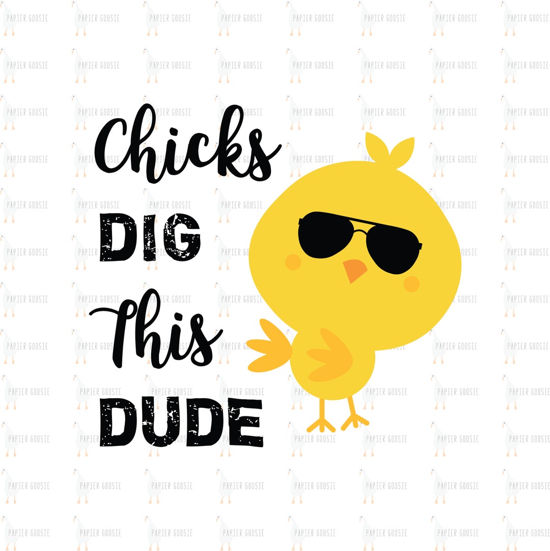 Chicks Dig This Dude SVG, Cool Chick SVG, Aviator Chick SVG, Easter ...