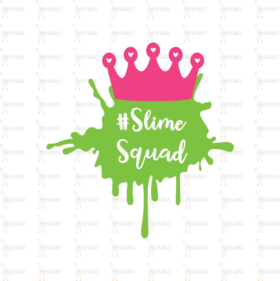 Slime SVG, Slime Squad SVG, Queen of Slime, Slime Life, Slime Cut File ...
