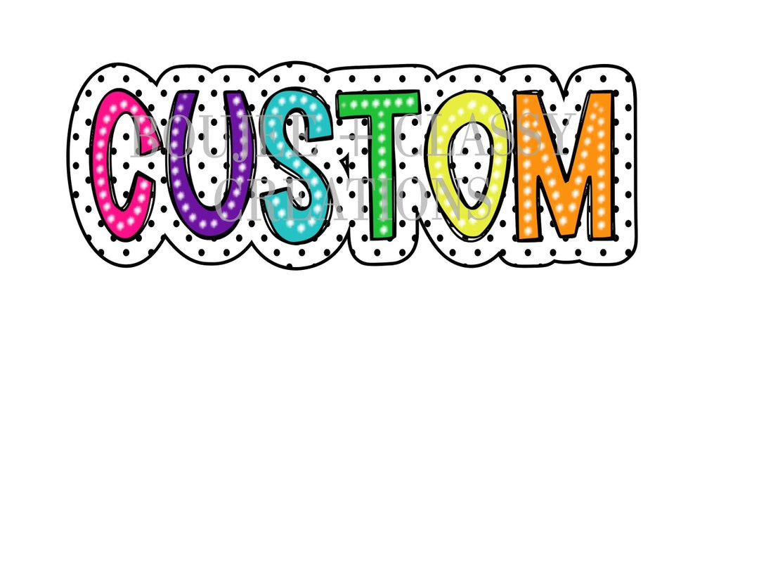 CUSTOM Doodle Dots - PNG File; Sublimation; Digital Download - Etsy