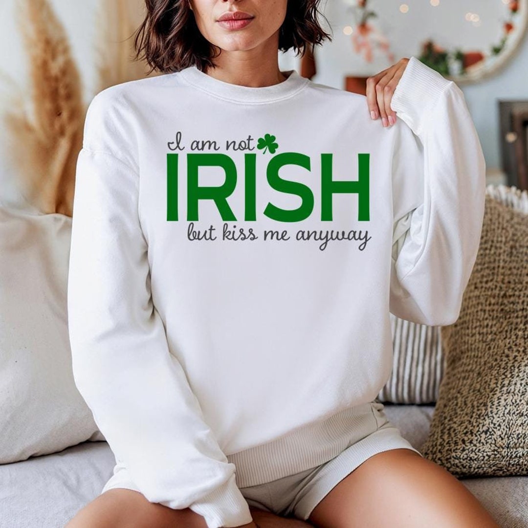 St. Patrick's Day I'm Not Irish, but Kiss Me Anyway SVG,PNG - Etsy
