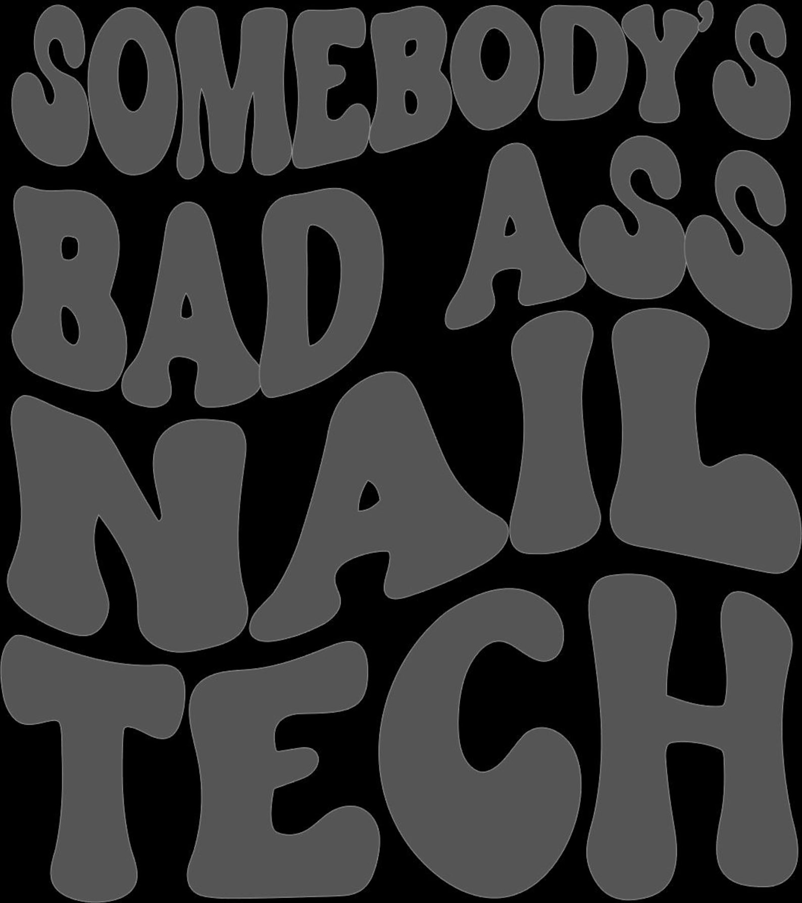 Bad Ass Nail Tech Bubble Letter Wave SVG,PNG - Etsy
