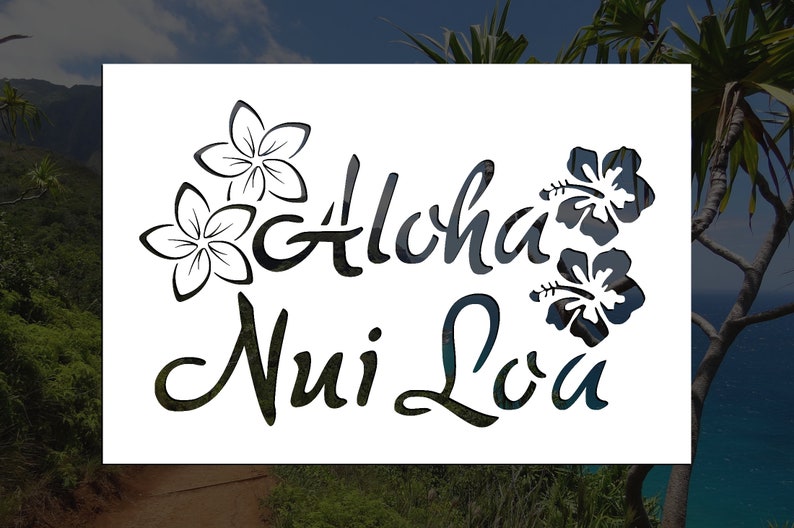 Aloha Nui Loa Reusable Stencil many Sizes - Etsy