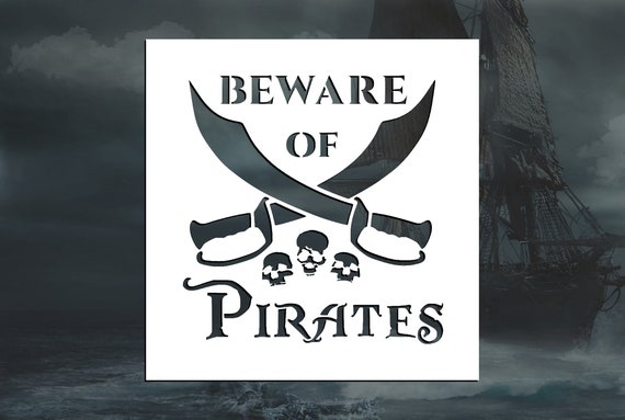 Beware of Pirates Reusable Stencil many Sizes - Etsy