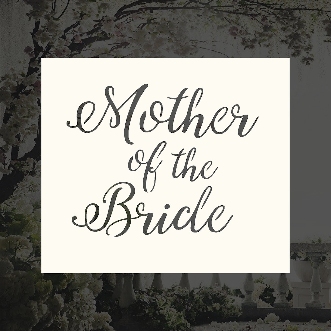 Mother of the Bride Reusable Stencil (many Sizes) - Etsy