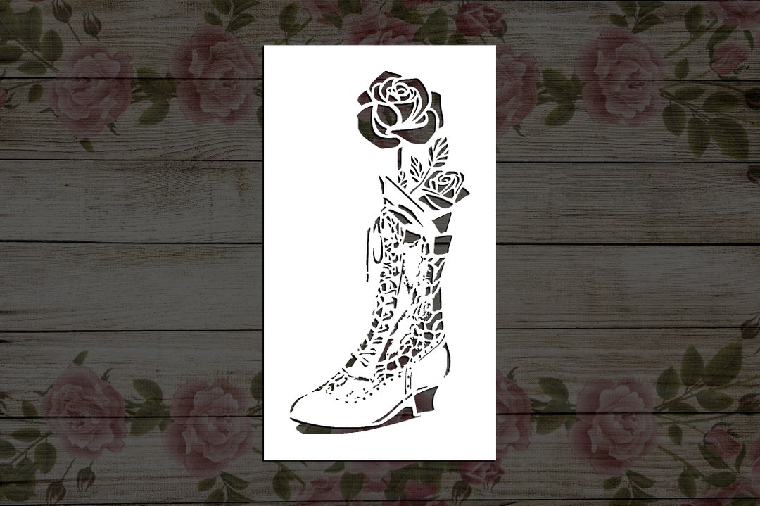 Victorian Boot With Roses Reusable Stencil (many Sizes) - Etsy