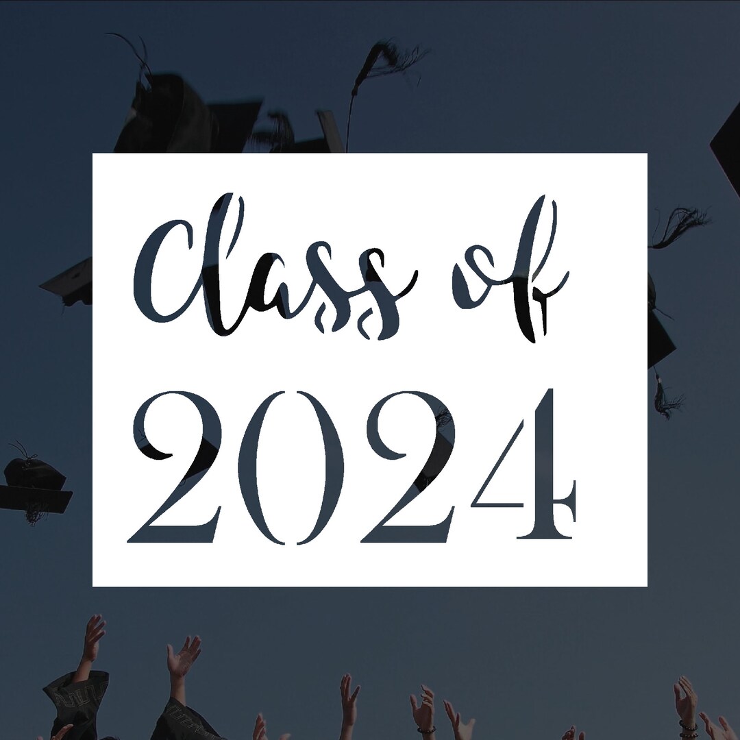Class of 2024 Reusable Stencil many Sizes - Etsy