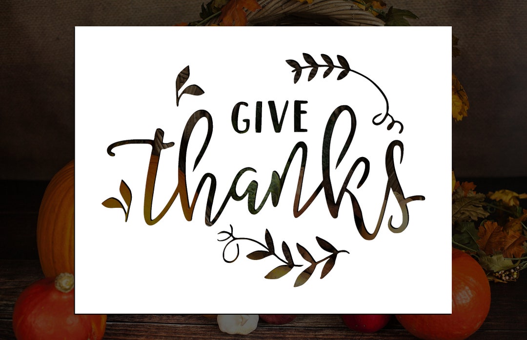Give Thanks Reusable Stencil (many Sizes) - Etsy