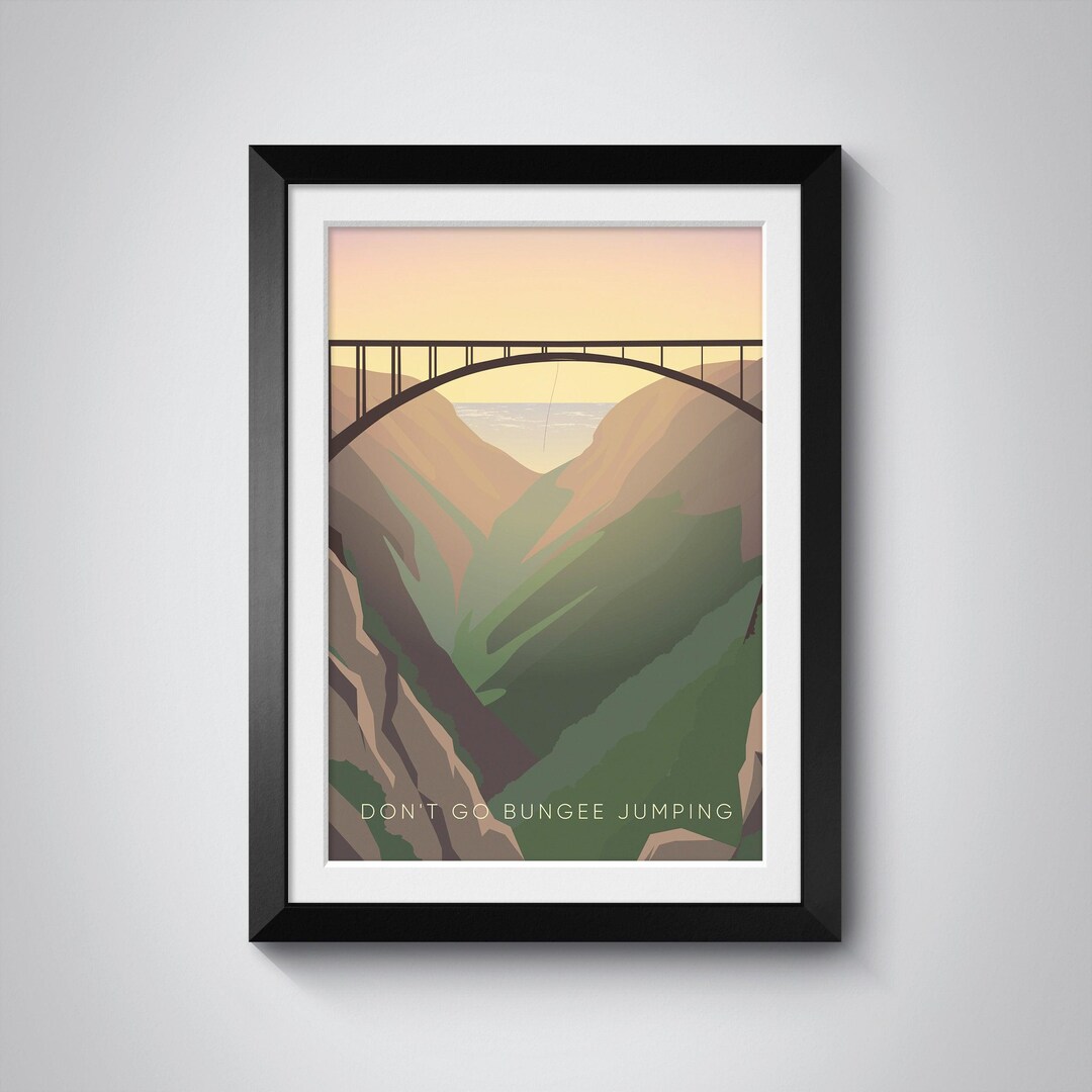 Don't Go Bungee Jumping Poster, Adventure Sports Wall Art, Extreme ...