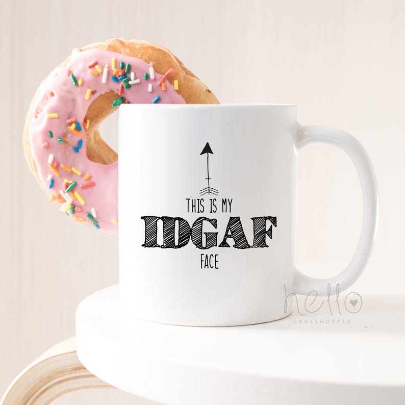 IDGAF Mug Funny Coffee Cup I Don't Give a Fuck Face Mug Swear Coffee ...