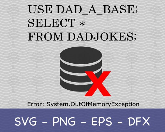 Dad Joke Dadabase SVG Dad Joke Database Funny Dad Joke - Etsy
