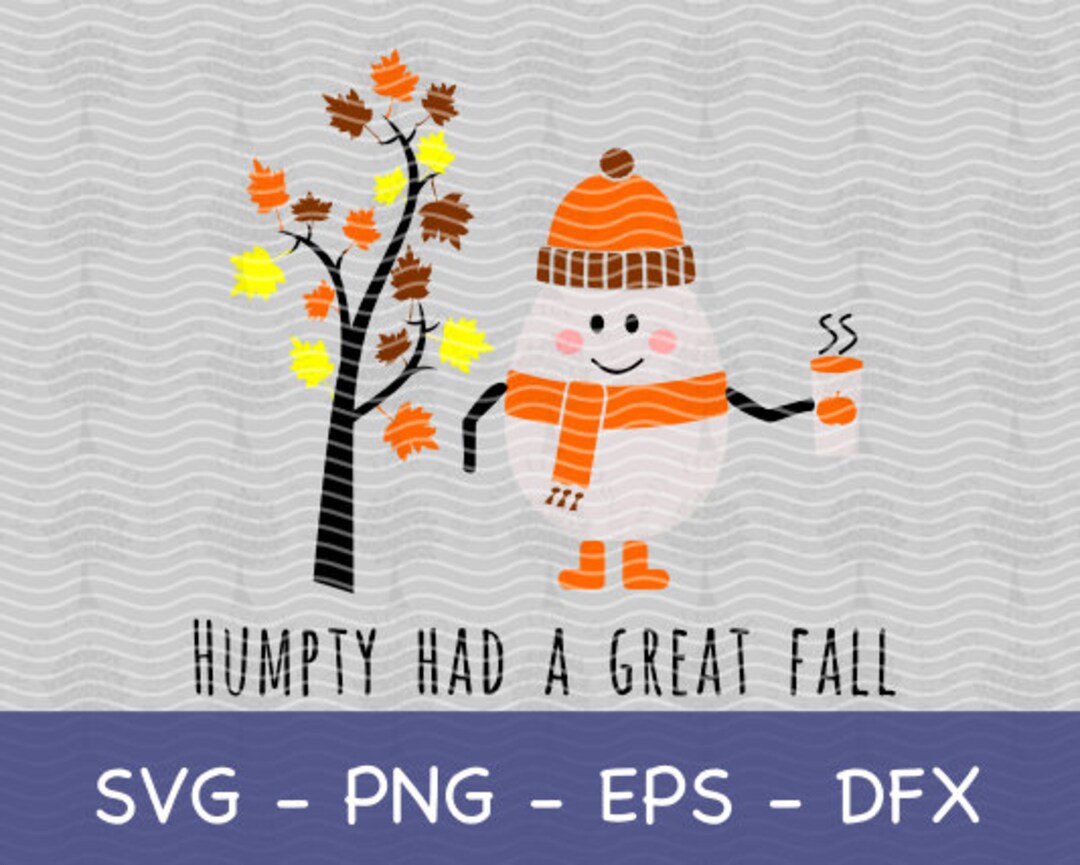 Fall SVG, Autumn SVG, Funny Fall SVG, Cute Fall Png, Humpty Dumpty ...