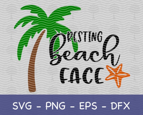 Funny Beach SVG Resting Beach Face SVG Funny Beach Quote | Etsy