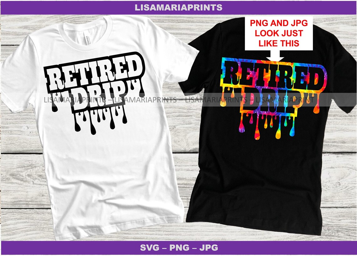Digital Download Retired Drip SVG JPG PNG Ino Physical - Etsy