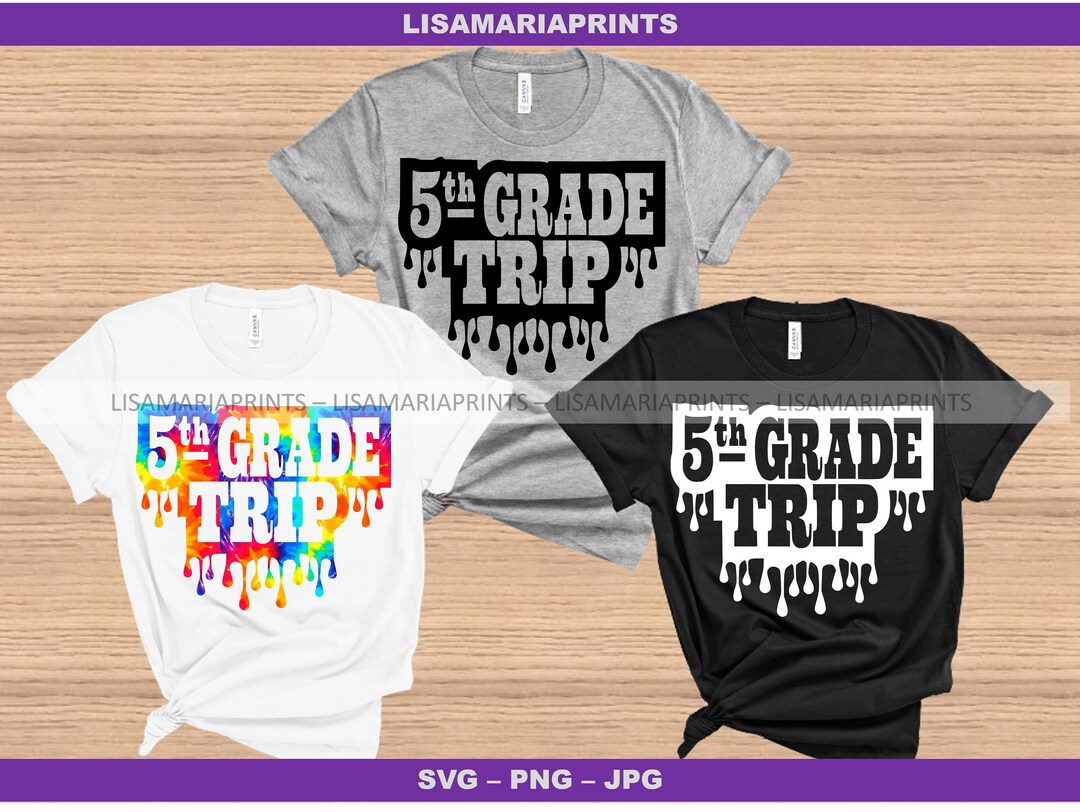 5th Grade Trip - Fifth Grade - SVG JPG PNG - Instant Download - No ...