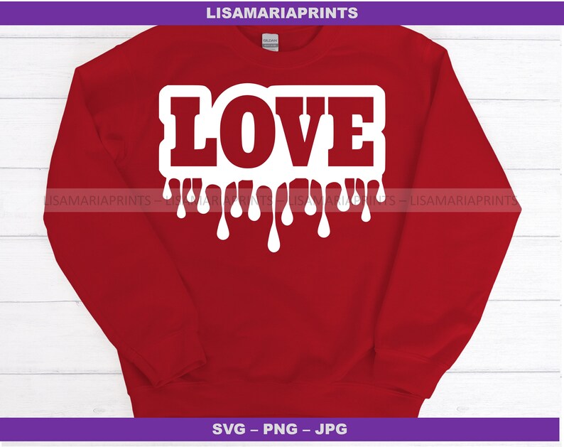 Love Drip SVG PNG JPG Digital Download No Physical Products - Etsy