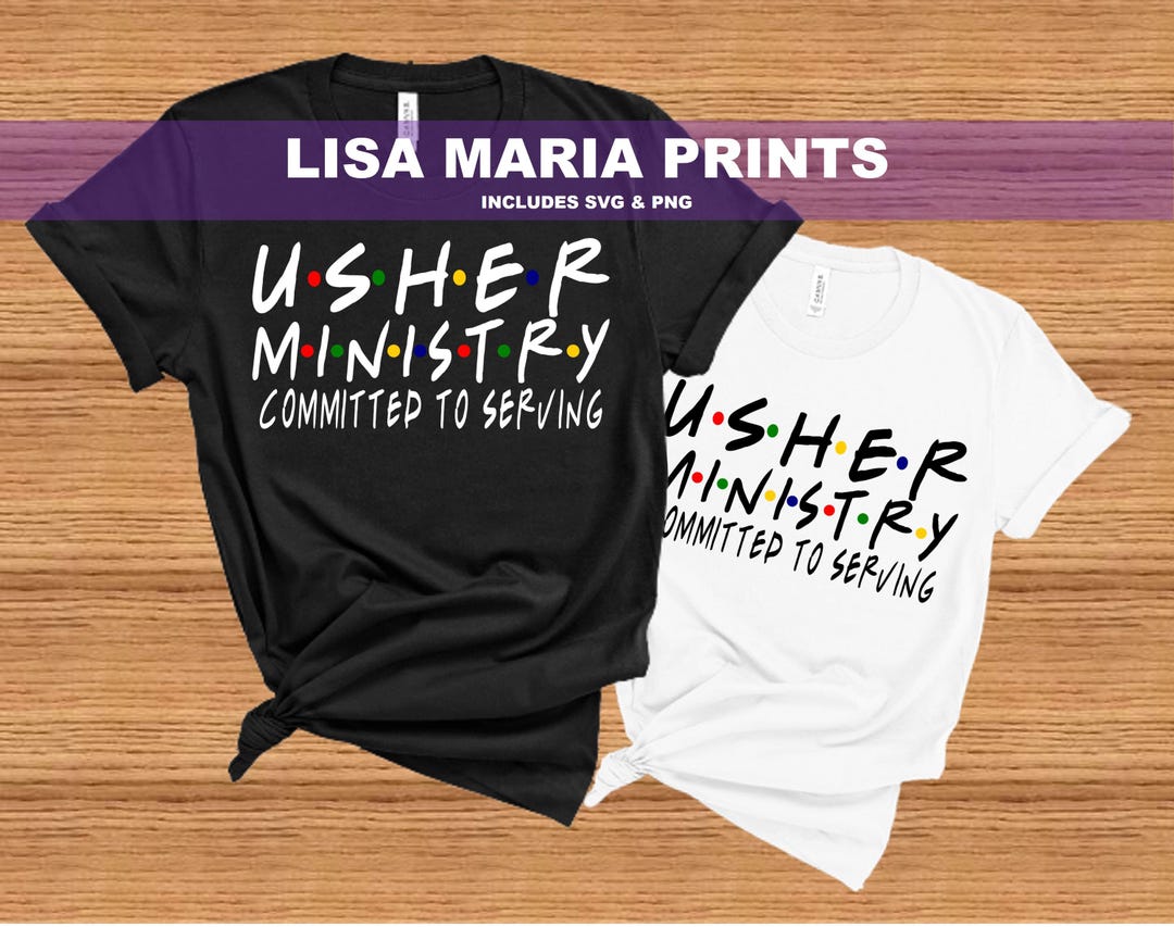 Usher Ministry Committed to Service Friends Inspired SVG - PNG- Instant ...