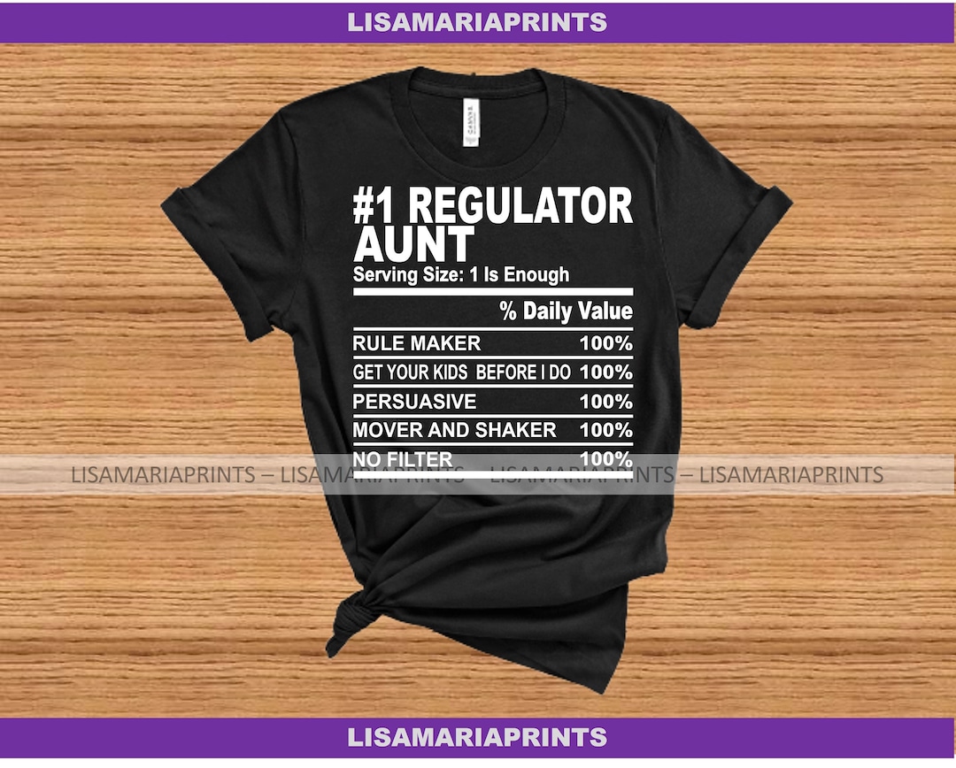 Number 1 Regulator Aunt Nutrition Facts SVG Jpg PNG - Instant Digital ...