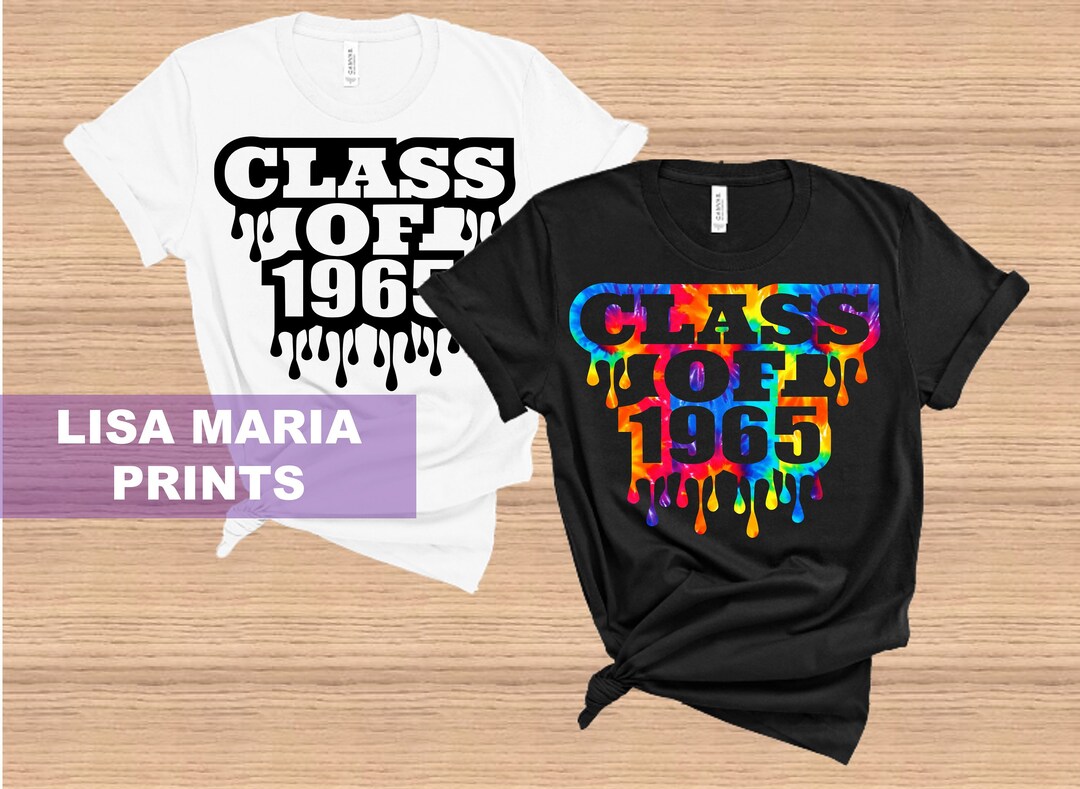 Class of 1965 Drip - SVG Png - Instant Digital Download - No Physical ...