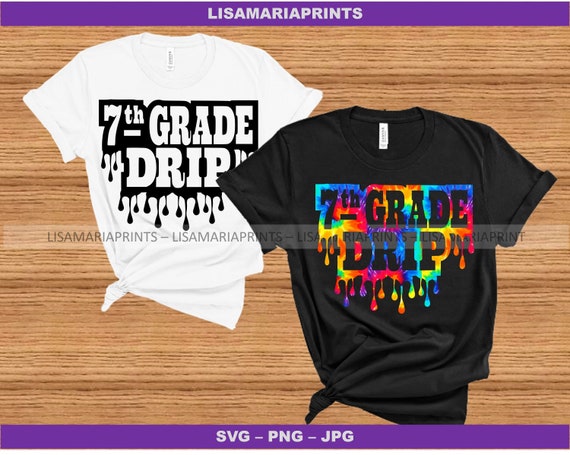 7th Grade Drip Seventh Grade SVG JPG PNG Instant - Etsy